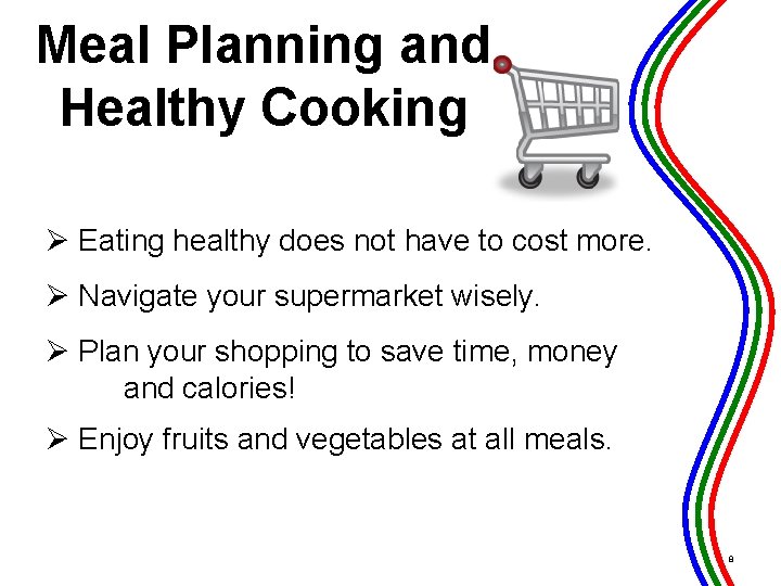 Your Health Matters Nutritious Eating 8 Conclusion 1