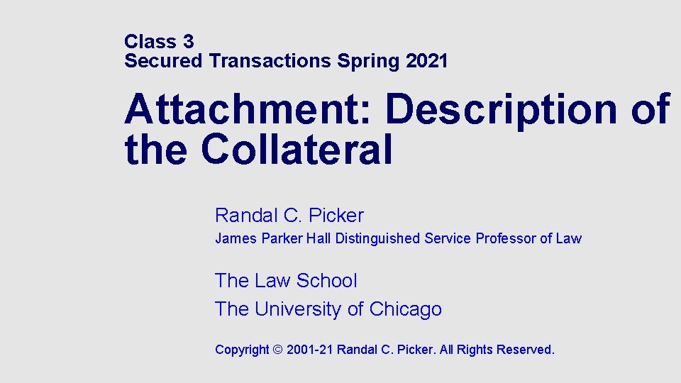 Class 3 Secured Transactions Spring 2021 Attachment Description