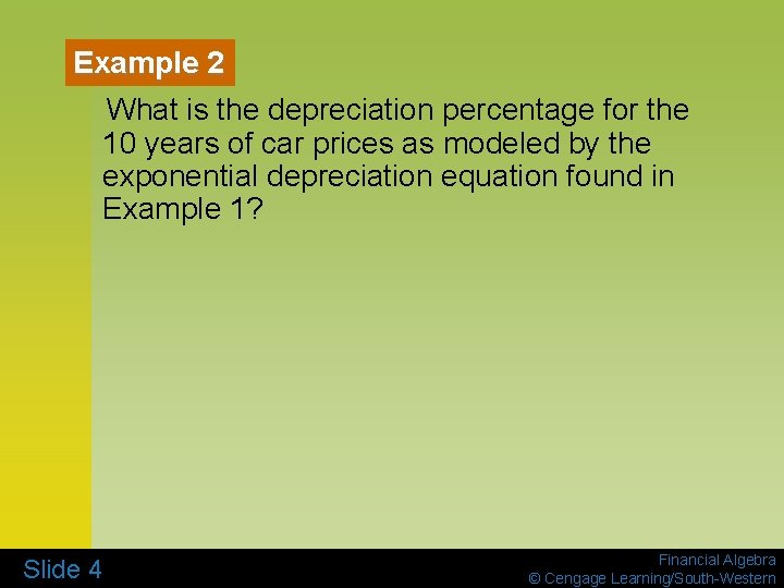 5 6 HISTORICAL AND EXPONENTIAL DEPRECIATION OBJECTIVES Write