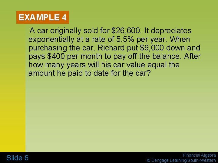 5 6 HISTORICAL AND EXPONENTIAL DEPRECIATION OBJECTIVES Write