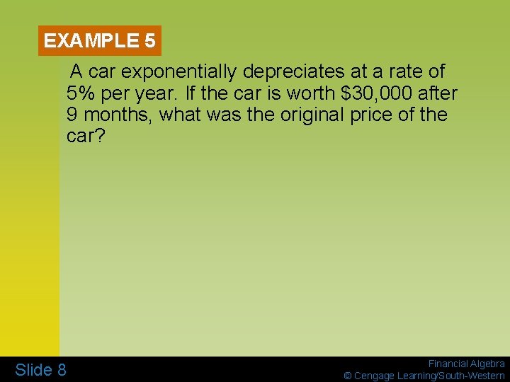 5 6 HISTORICAL AND EXPONENTIAL DEPRECIATION OBJECTIVES Write