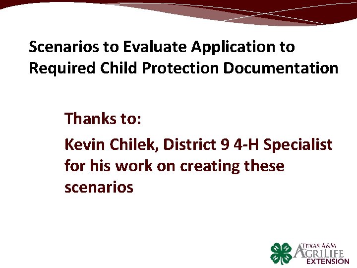 Scenarios to Evaluate Application to Required Child Protection