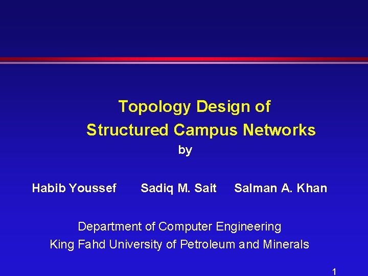 Topology Design of Structured Campus Networks by Habib