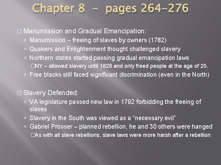 Chapter 8 pages 264 276 Manumission and Gradual