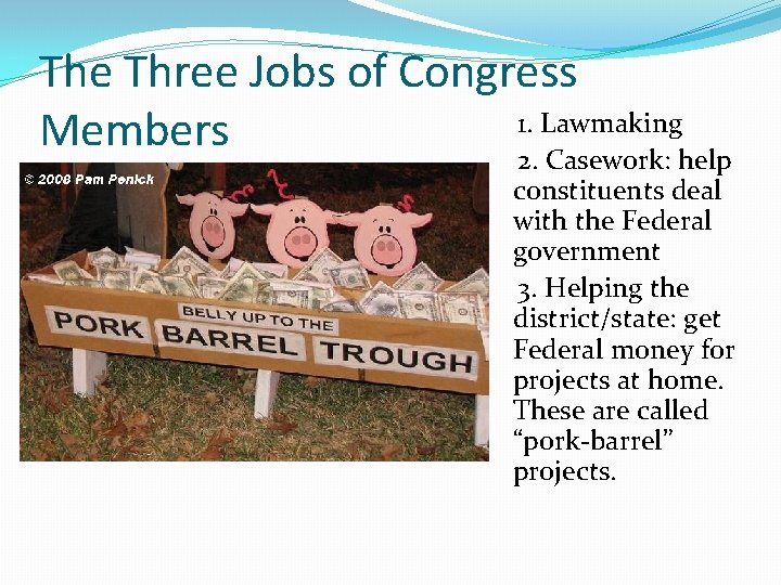 The Legislative Branch How does the most powerful