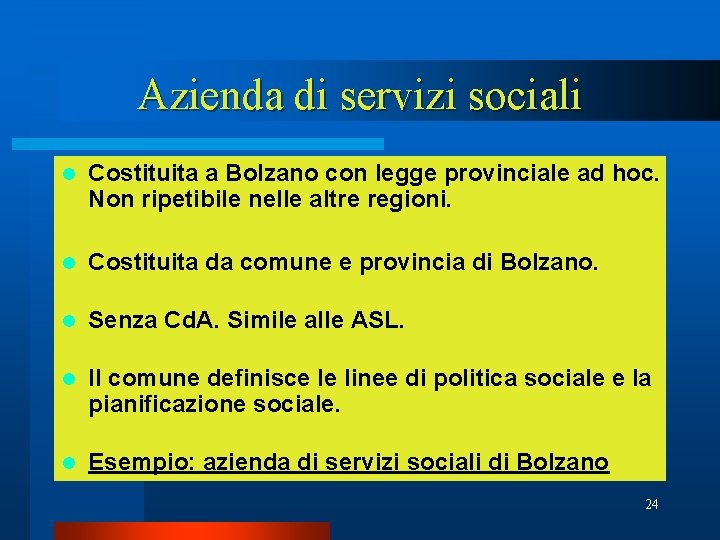 FORME DI GESTIONE DEI SERVIZI SOCIALI IN ITALIA