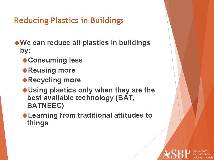 Reducing Plastics in Buildings Katherine Adams and Mark