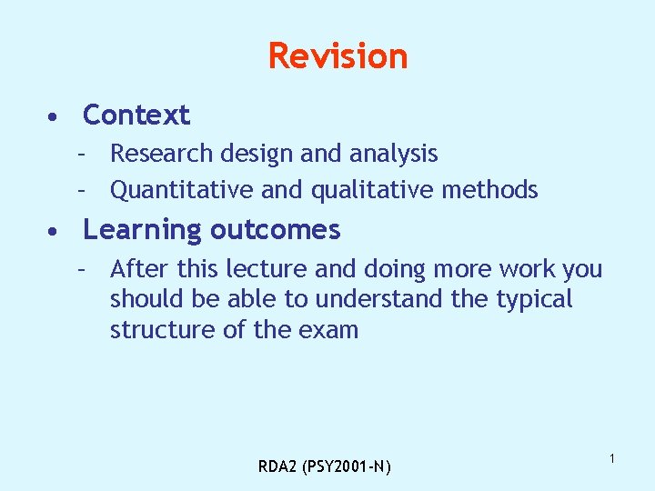Revision Context Research design and analysis Quantitative and