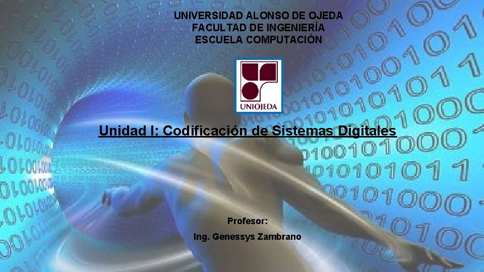 UNIVERSIDAD ALONSO DE OJEDA FACULTAD DE INGENIERA ESCUELA