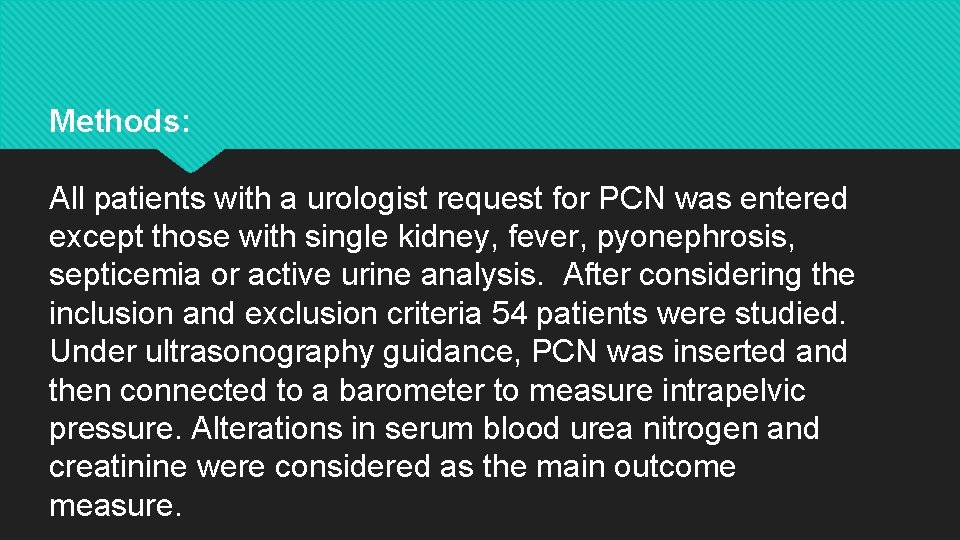 Percutaneous Nephrostomy in Patient with Supravesical Obstruction Who