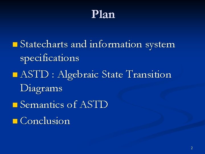 Statecharts for the many Algebraic State Transition Diagrams
