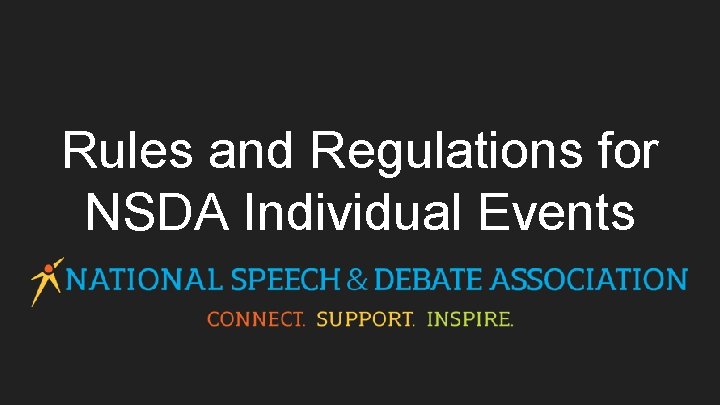 Rules and Regulations for NSDA Individual Events Events