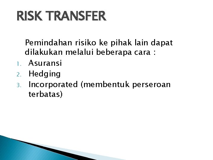 KERANGKA ANALISIS RISIKO Identifikasi Pegukuran Dan Pengendalian Risiko