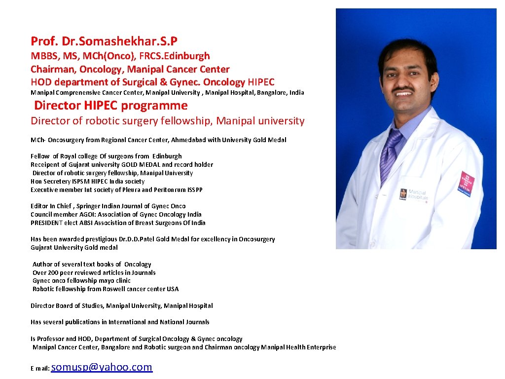 Prof Dr Somashekhar S P MBBS MChOnco FRCS