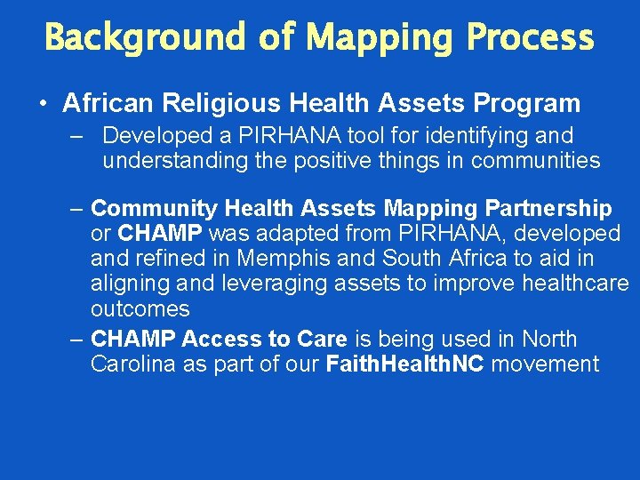 Community Health Assets Mapping Partnership CHAMP Access to