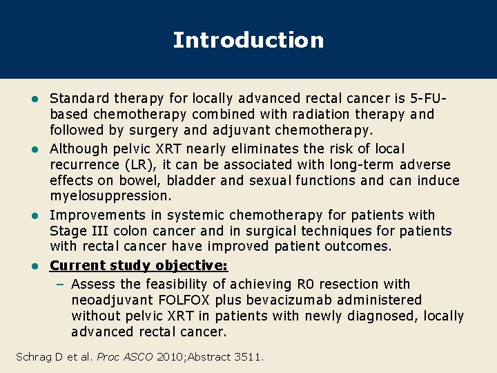 Neoadjuvant FOLFOX with Bevacizumab but without Pelvic Radiation