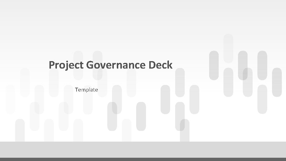 Project Governance Deck Template Project Meetings Structure and