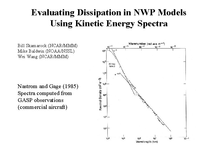 Evaluating Dissipation in NWP Models Using Kinetic Energy