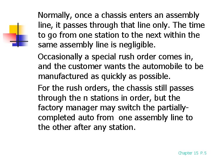 Dynamic Programming II 20121127 1 15 1 Assemblyline