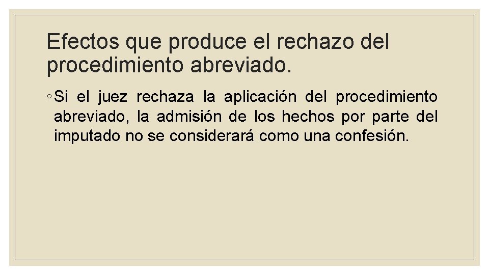 PROCEDIMIENTOS ESPECIALES Y SALIDAS ALTERNAS AL PROCESO Unidad