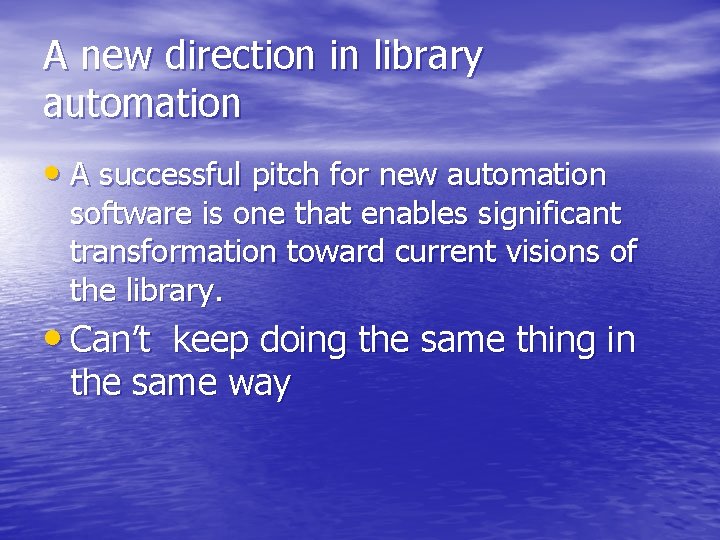 The Current State and Future Directions of Library