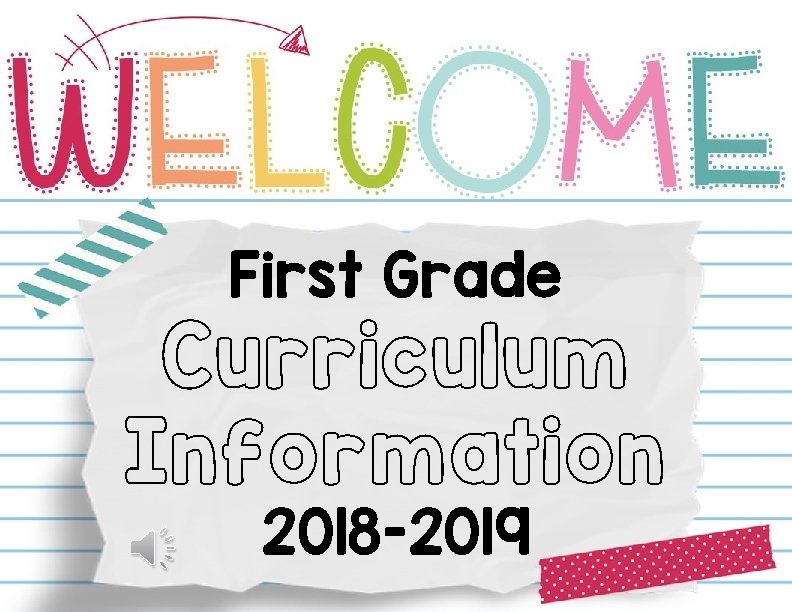 First Grade Curriculum Information 2018 2019 Communication Weekly
