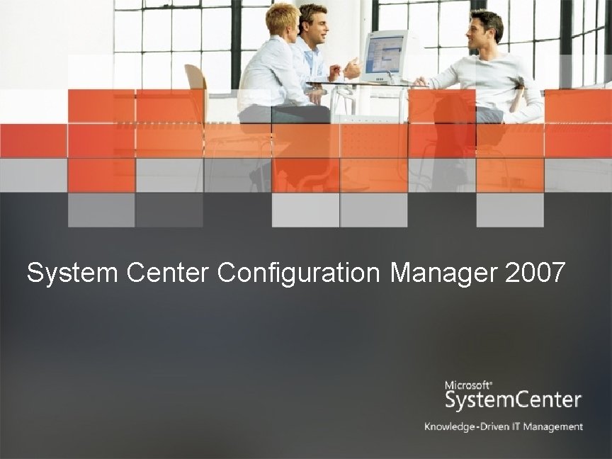System Center Configuration Manager 2007 Suorituskyvyn ja Operations