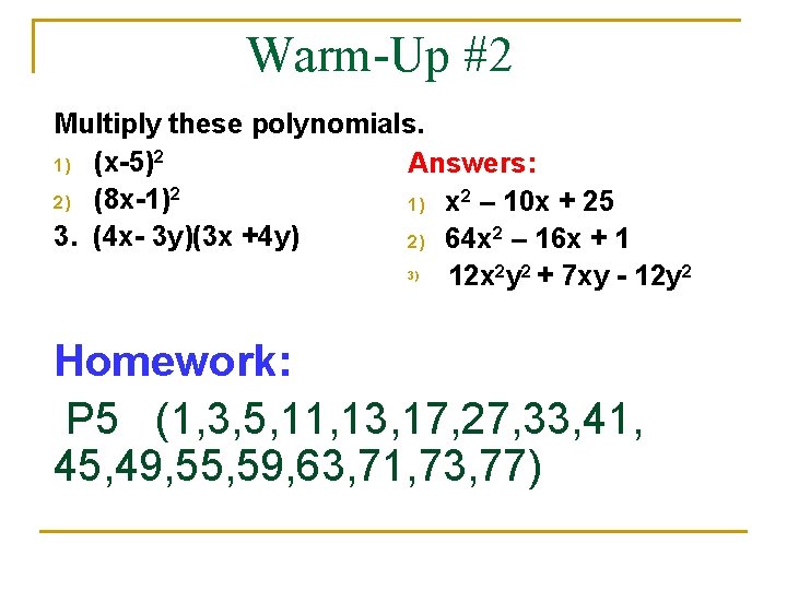 WarmUp 2 Multiply these polynomials 1 x52 Answers