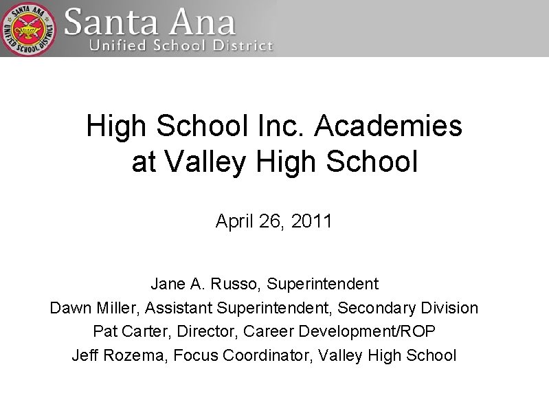 High School Inc Academies at Valley High School