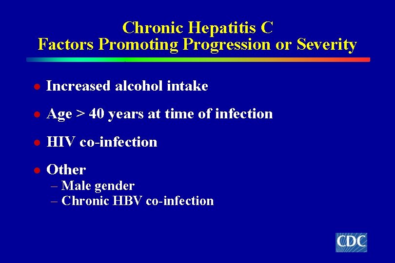 Hepatitis C Prepared by Division of Viral Hepatitis