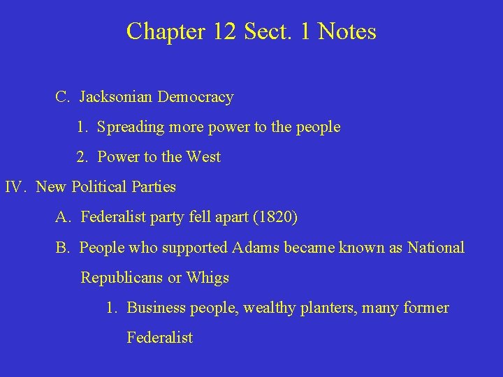Chapter 12 Sect 1 Notes A New Era