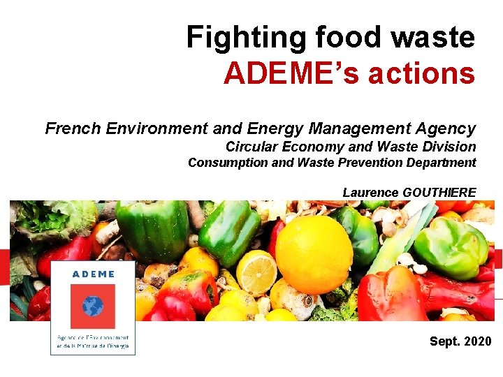 Fighting food waste ADEMEs actions French Environment and