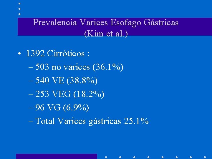 VARICES GSTRICAS FISIOPATOLOGA Y MANEJO Beatriz Velzquez MIR