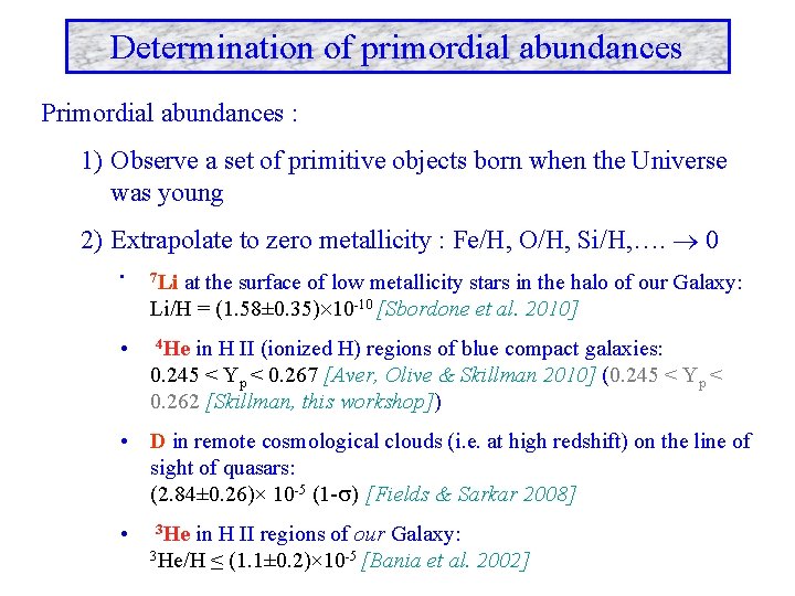 Primordial Nucleosynthesis Alain Coc Centre de Spectromtrie Nuclaire