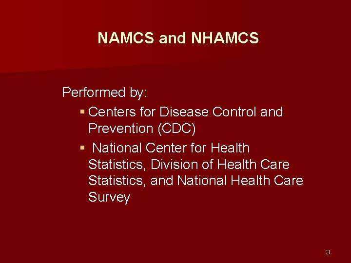 How to understand use National Ambulatory Medical Care