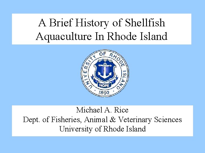 A Brief History of Shellfish Aquaculture In Rhode
