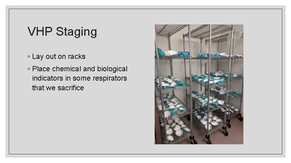RESTERILIZATION AND REUSE OF N 95 RESPIRATORS Karen