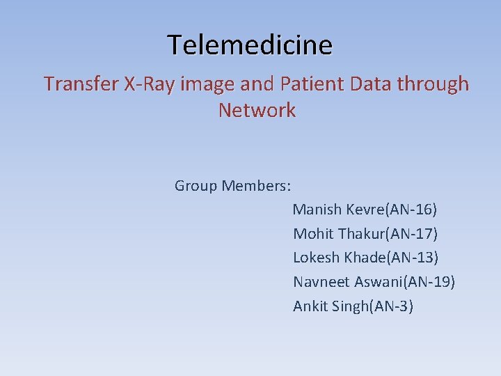 Telemedicine Transfer XRay image and Patient Data through