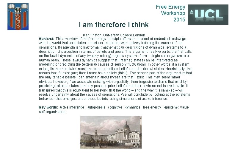 I am therefore I think Free Energy Workshop