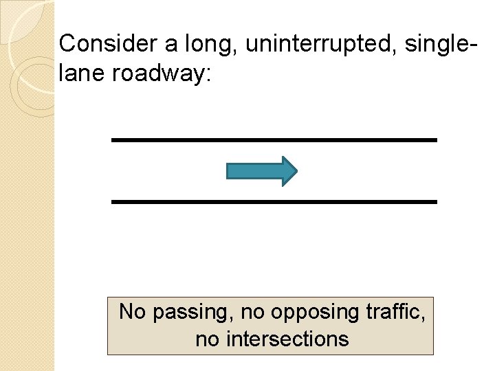CE 3500 Transportation Engineering Basic Traffic Flow Concepts