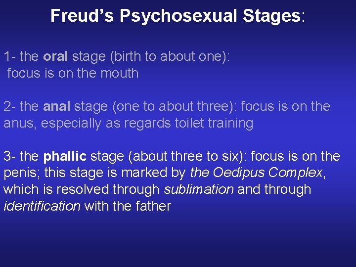 Freuds Theory of Psychosexual Development The id or