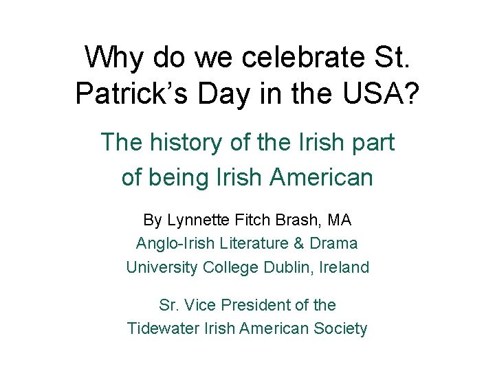 Why do we celebrate St Patricks Day in