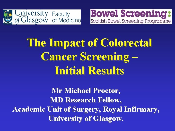 The Impact of Colorectal Cancer Screening Initial Results