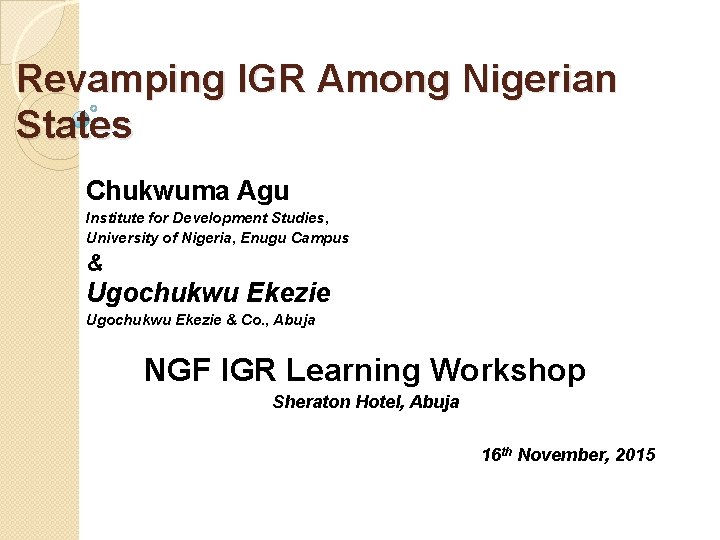 Revamping IGR Among Nigerian States Chukwuma Agu Institute
