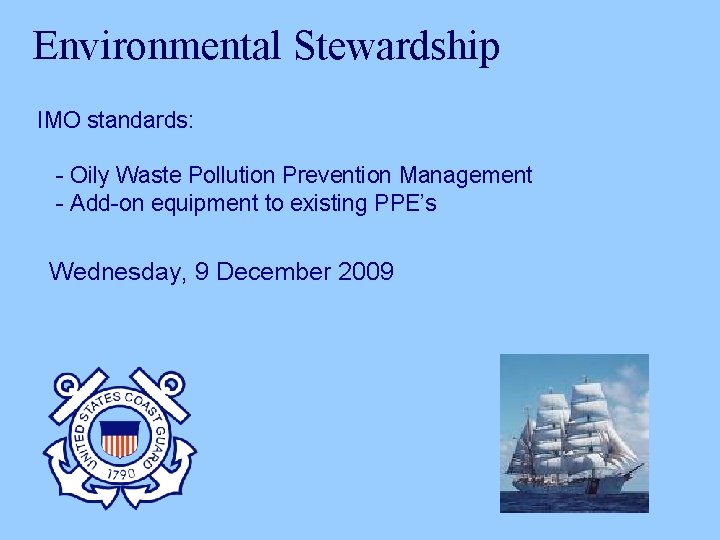 Environmental Stewardship IMO standards Oily Waste Pollution Prevention