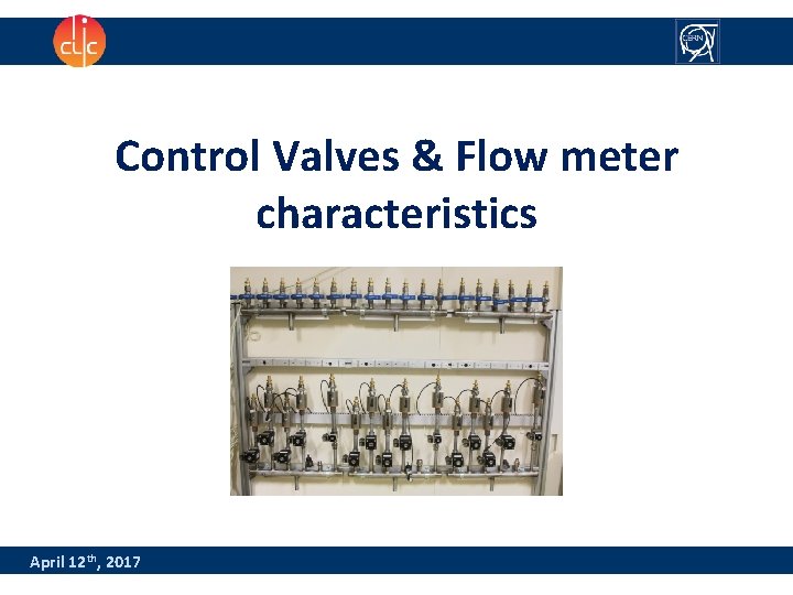 Control Valves Flow meter characteristics Sara Aasly April