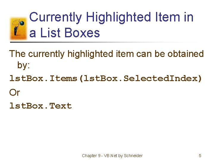 Chapter 9 Additional Controls and Objects 9 1
