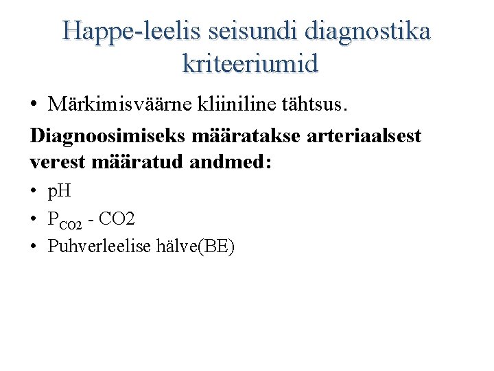 Happeleelise tasakaalu hirumine organismis phjused vormid ...