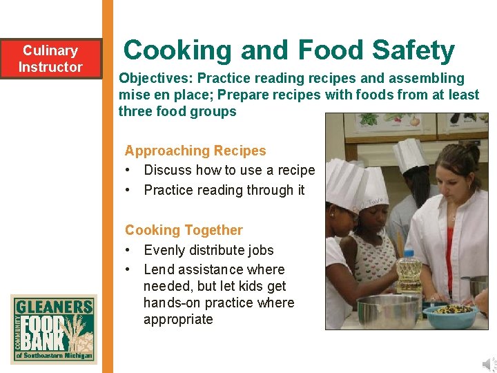 Lesson One Youre the Chef Goal Introduce kids