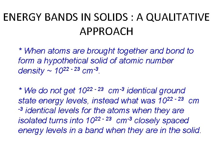 ENERGY BANDS IN SOLIDS A QUALITATIVE APPROACH When